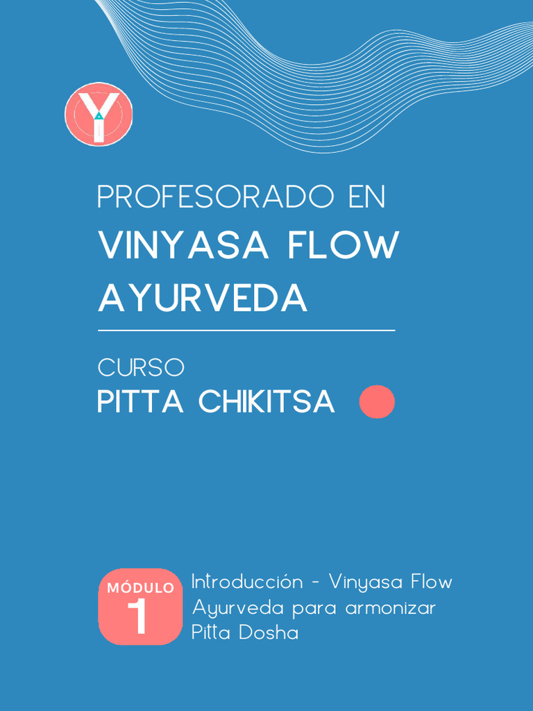M01 - Pitta Chikitsa - Vinyasa Flow Ayurveda | PDF | Asana | Pelvis