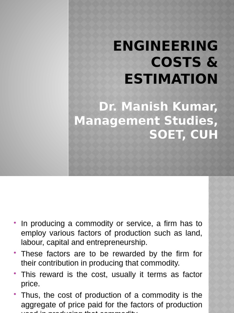 Engineering Costs & Estimation | PDF | Cost | Opportunity Cost