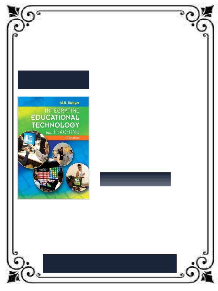 Integrating Educational Technology Into Teaching [with eText Access Code] Margaret D. Roblyer ...