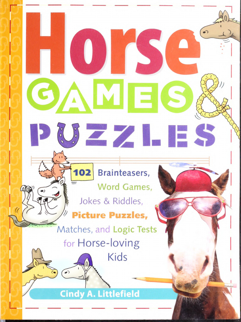 Horse Games & Puzzles_ 102 Brainteasers, Word Games, Jokes & --2004 ...