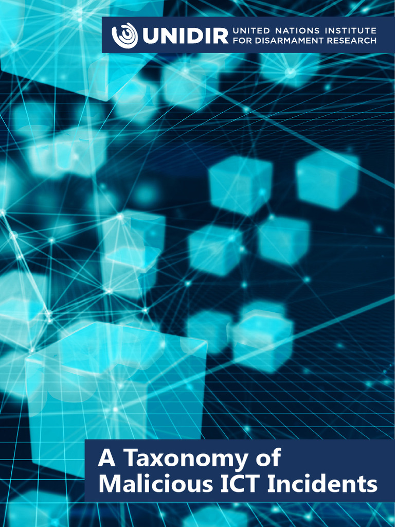 UNIDIR Taxonomy of Malicious ICT Incidents (1) | PDF | Computer ...