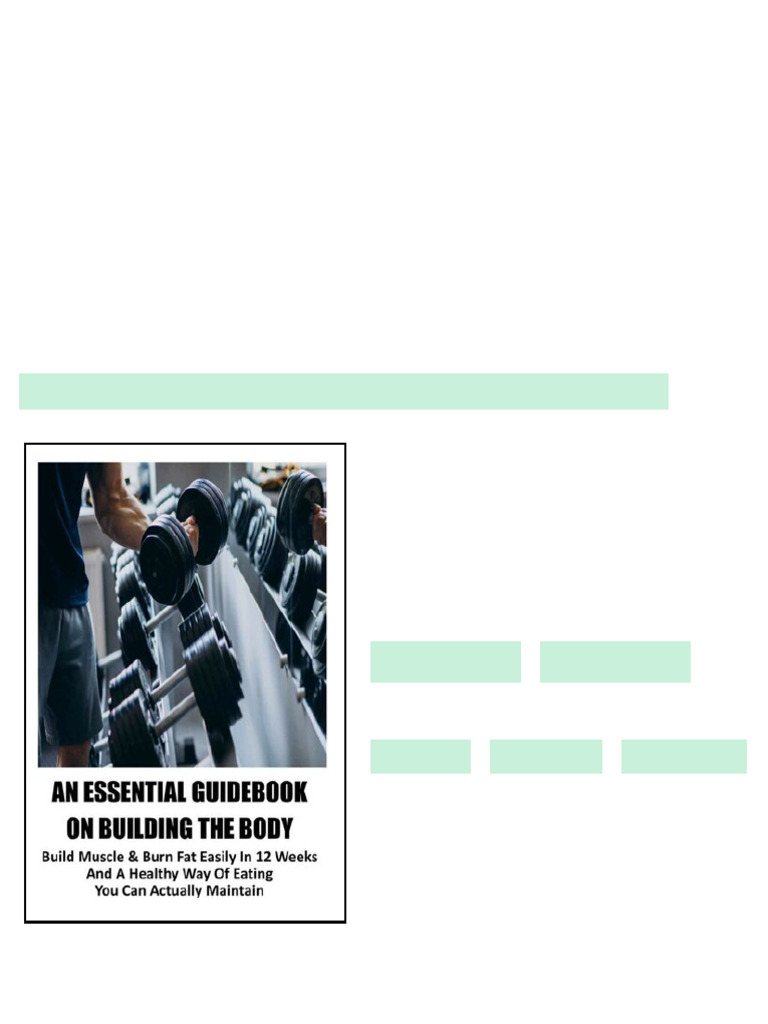 An Essential Guidebook On Building The Body Build Muscle Burn Fat ...
