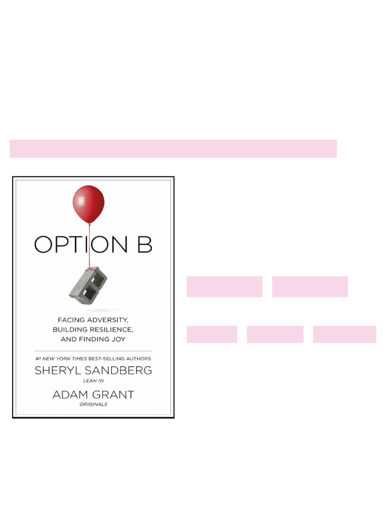 Option B Facing Adversity Building Resilience And Finding Joy Sheryl ...