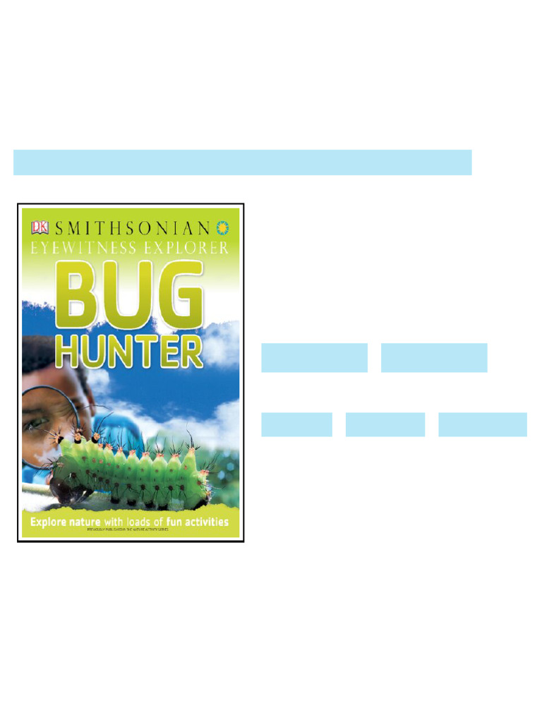 Dk Eyewitness Explorer Bug Hunter Dk ebook ready to open 2026 | PDF ...