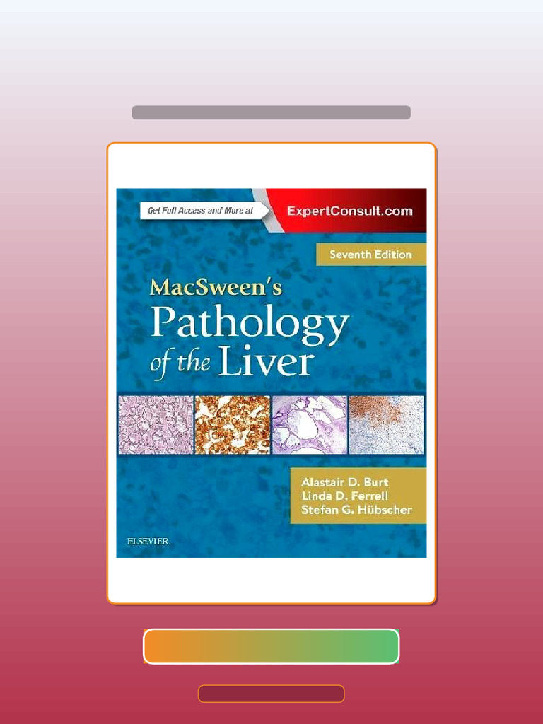 Test Bank for MacSweens Pathology of the Liver 7th Edition Alastair D ...