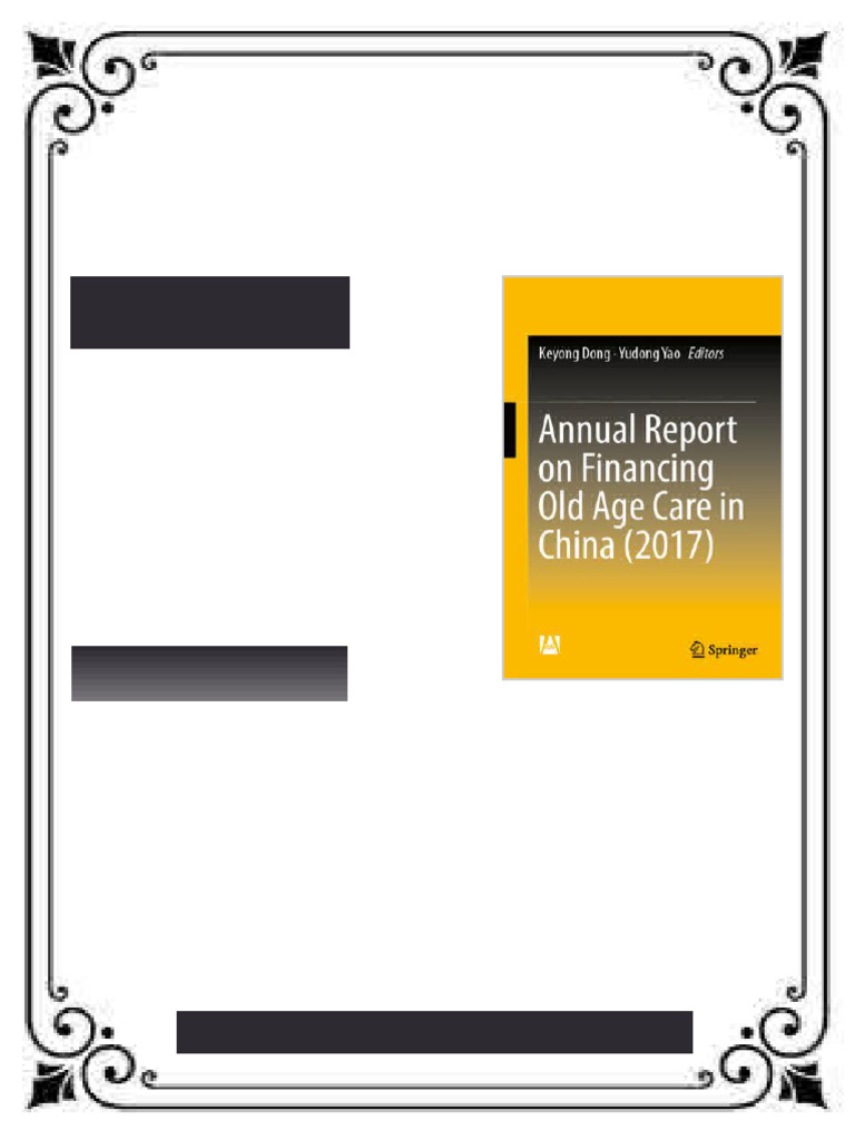 Annual Report on Financing Old Age Care in China (2017) Keyong Dong ...