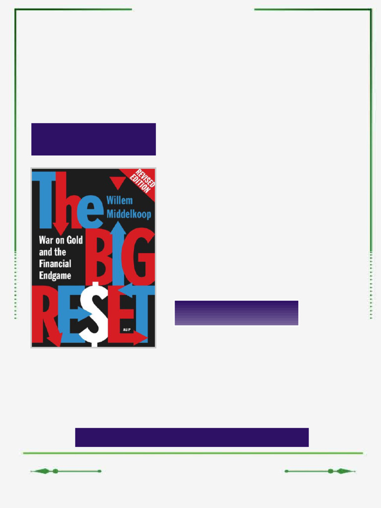 The Big Reset Revised Edition War on Gold and the Financial Endgame ...