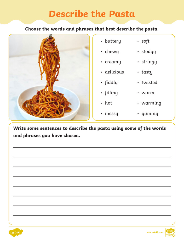 T e 1726040995 Describe The Pasta Worksheet Ver 1 | PDF