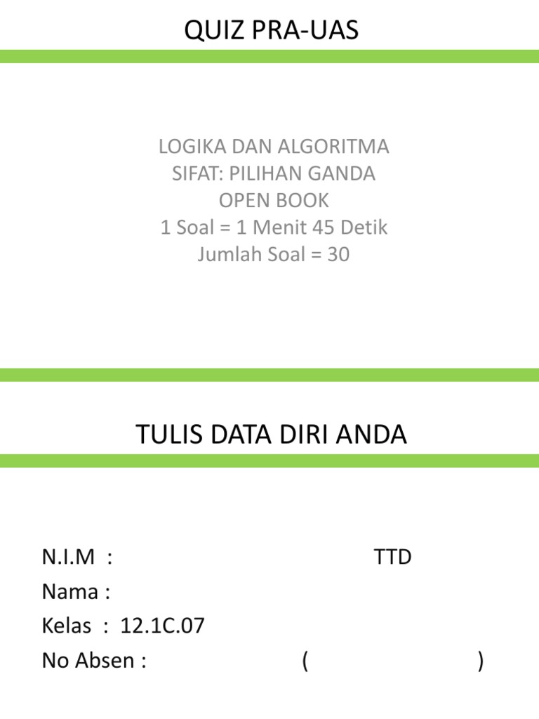 QUIZ UAS Logika & Algoritma (12.1C.07) | PDF | Metode & Bahan Ajar | Komputer