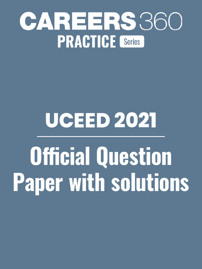 UCEED 2021 Official Question Paper With Solutions - 1766384954074 | PDF ...