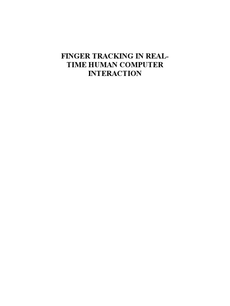 Real-Time Finger Tracking Techniques | PDF | Human–Computer Interaction ...
