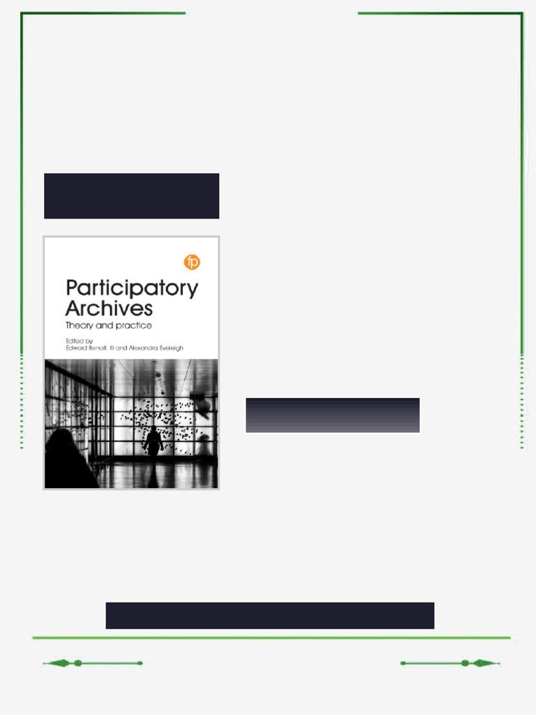 Participatory Archives Theory And Practice Edward Benoit Iii eBook ...