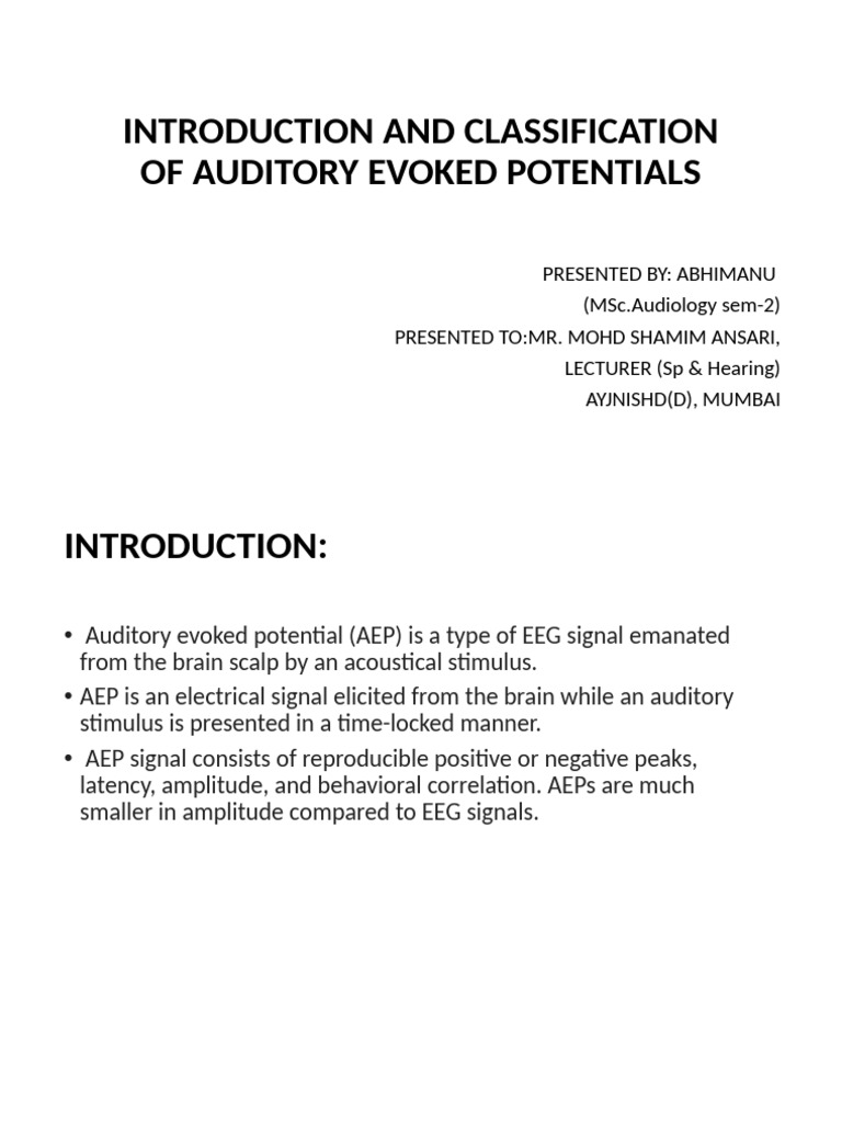 INTRODUCTION AND CLASSIFICATION OF AUDITORY EVOKED POTENTIALS | PDF ...
