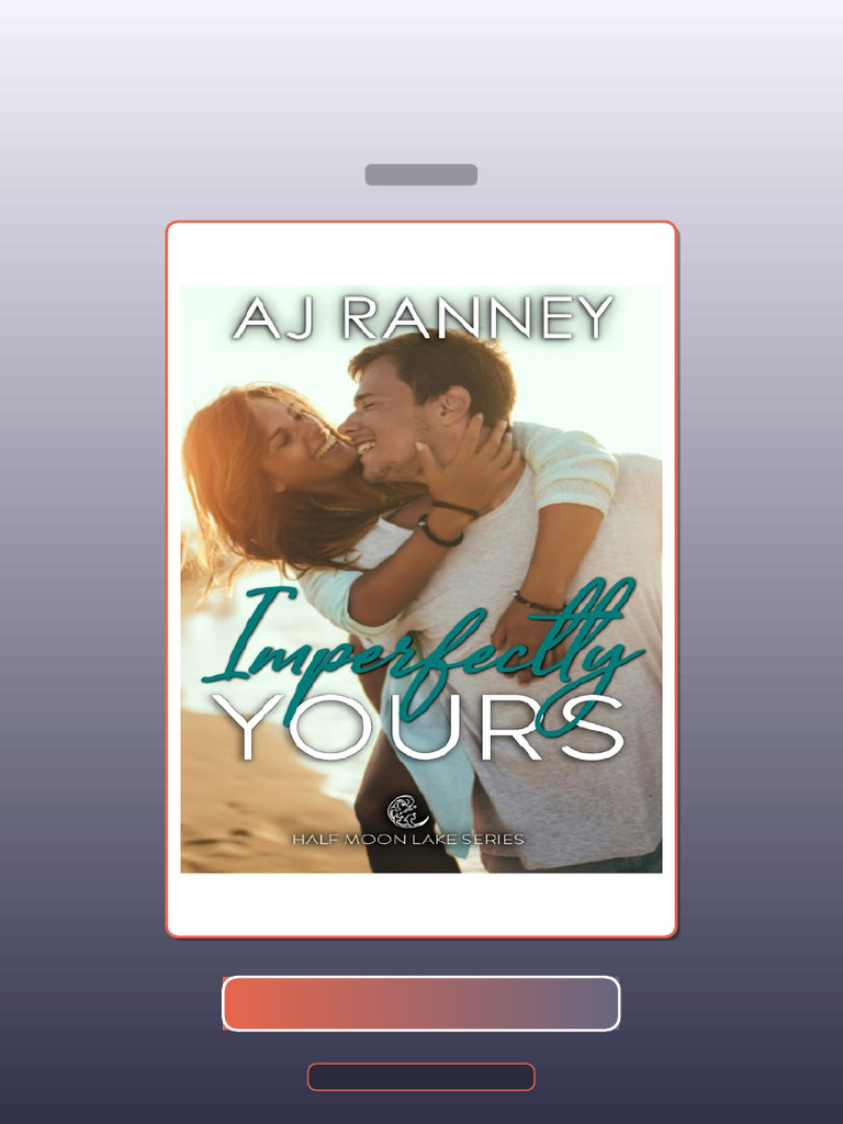 Test Bank for Imperfectly Yours Half Moon Lake Book 3 AJ Ranney | PDF ...