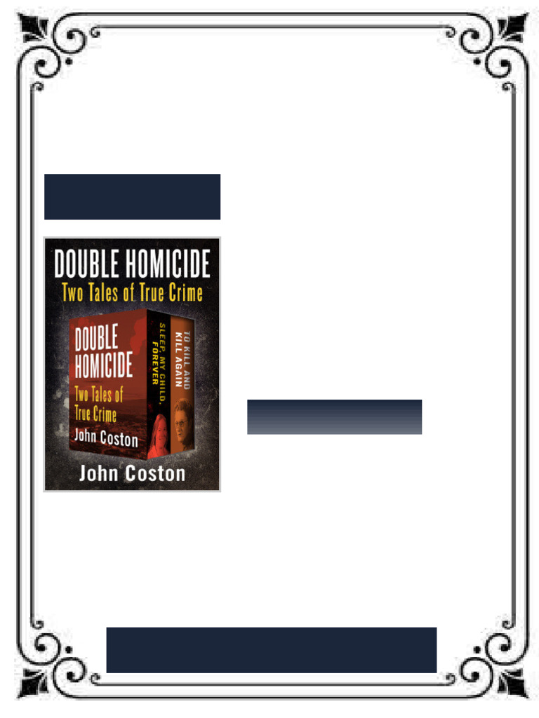 Double Homicide Two Tales of True Crime John Coston Ebook Revised PDF ...