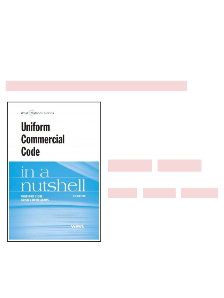 Stone and Adams' Uniform Commercial Code in a Nutshell 8th (West ...