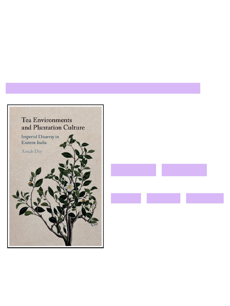 Tea Environments And Plantation Culture Imperial Disarray In Eastern ...