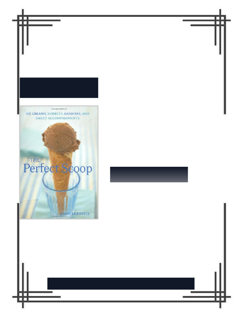 The Perfect Scoop David Lebovitz complete ebook edition | PDF | Ice ...