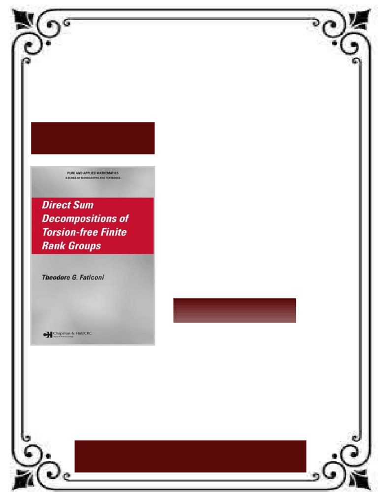 Direct Sum Decompositions of Torsion Free Finite Rank Groups Theodore G ...