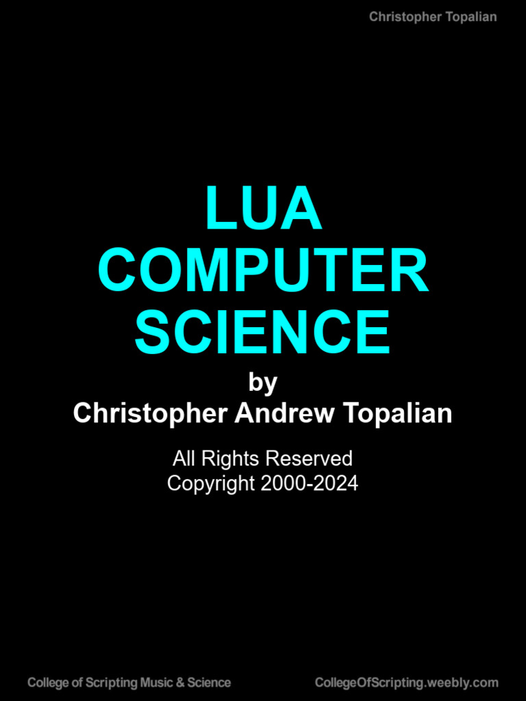 Lua Computer Science -- Christopher Topalian -- 2024 ...