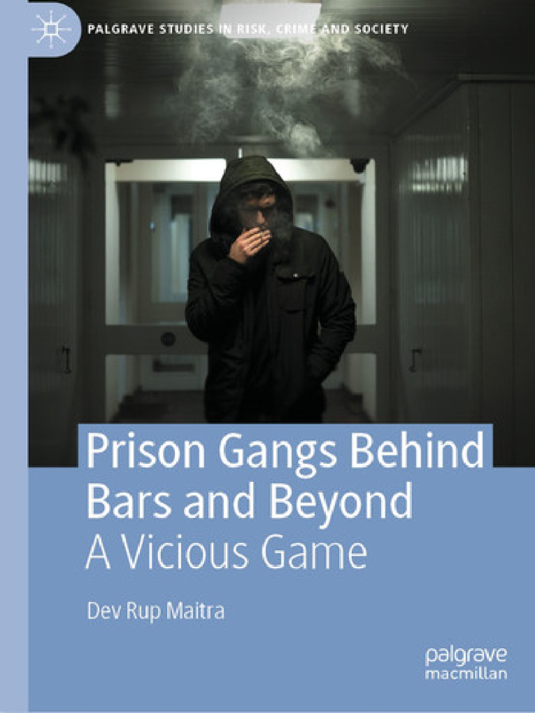 Prison Gangs Behind Bars and Beyond: A Vicious Game | PDF