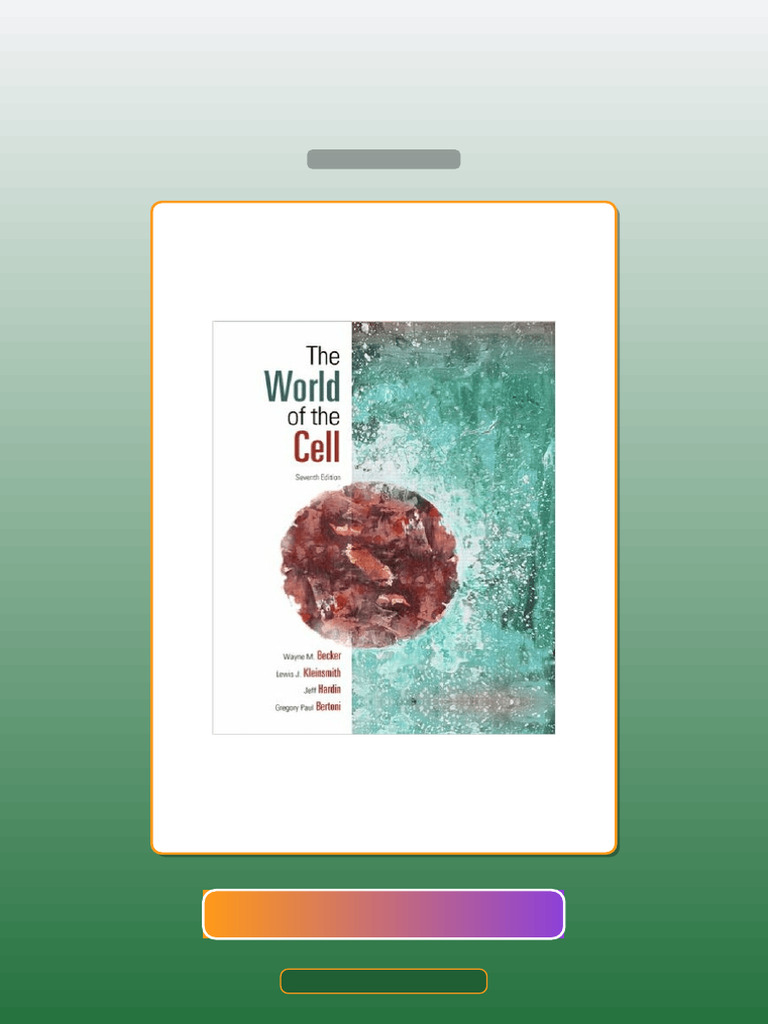 Test Bank for the World of the Cell 7th Edition by Wayne M Becker Lewis ...