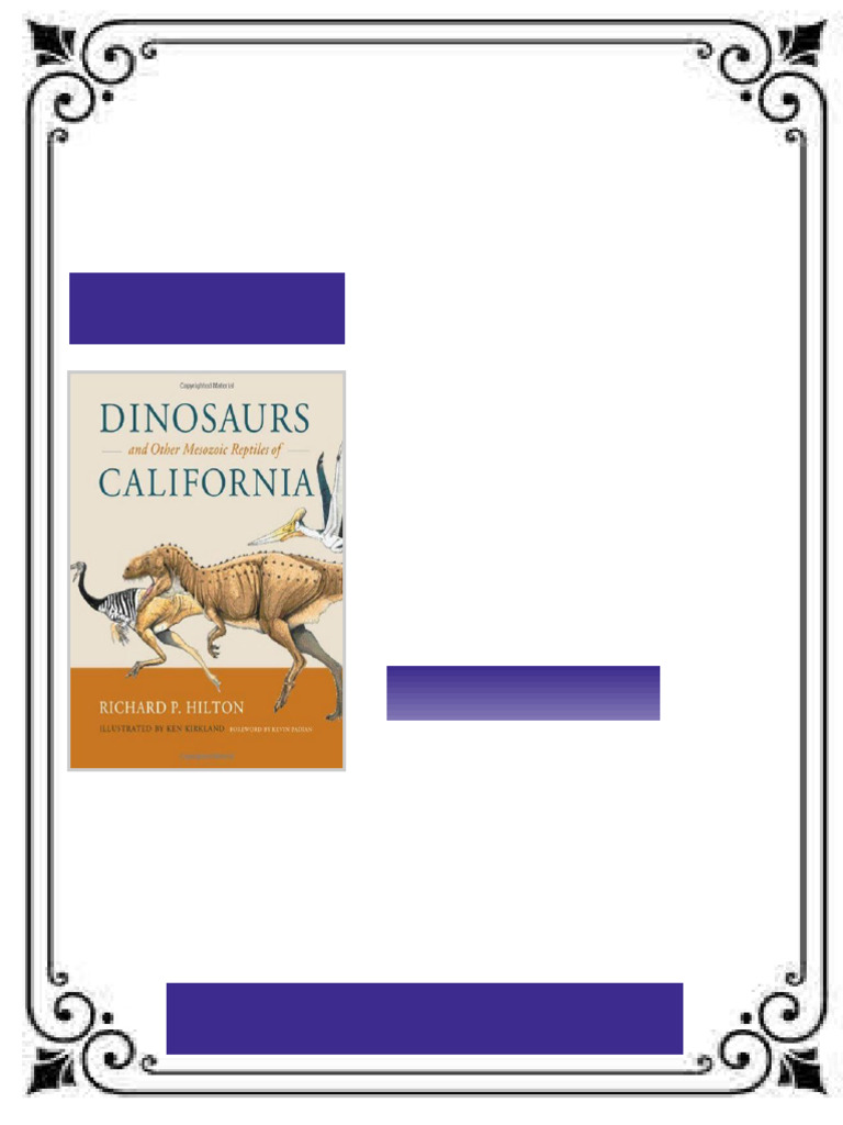 Dinosaurs and Other Mesozoic Reptiles of California Richard P. Hilton ...