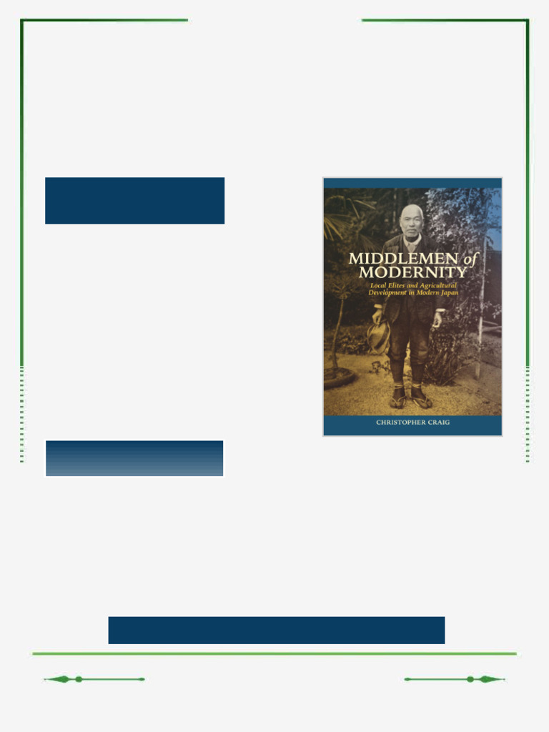 Middlemen of Modernity Local Elites and Agricultural Development in ...