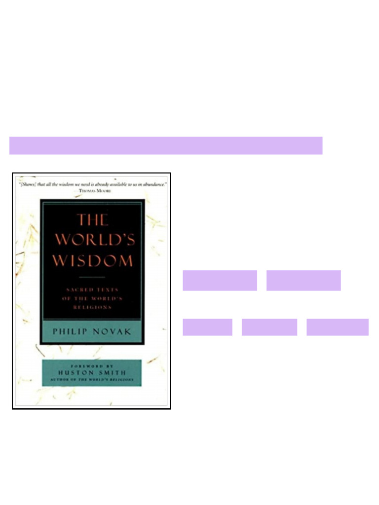 World's Wisdom Sacred Texts of the World's Religions The Philip Novak ...