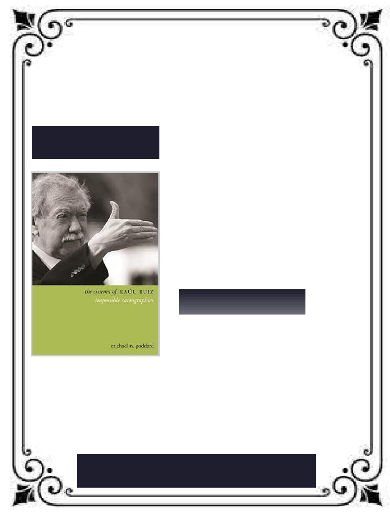 The Cinema of Raúl Ruiz Impossible Cartographies Michael Goddard ebook ...