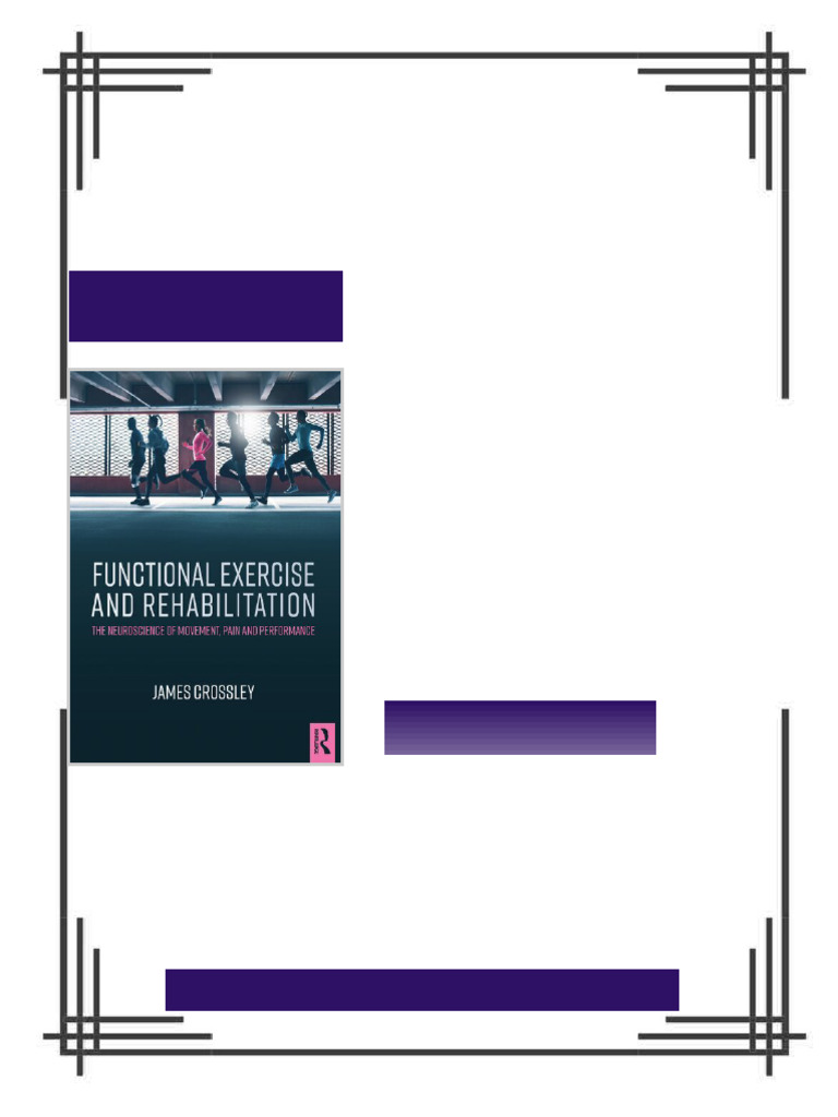 Functional Exercise and Rehabilitation The Neuroscience of Movement ...