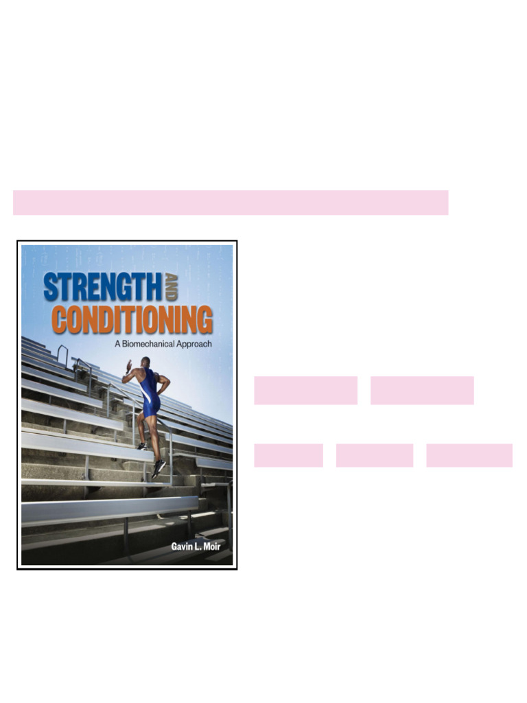 Strength and Conditioning A Biomechanical Approach Gavin L. Moir full | PDF