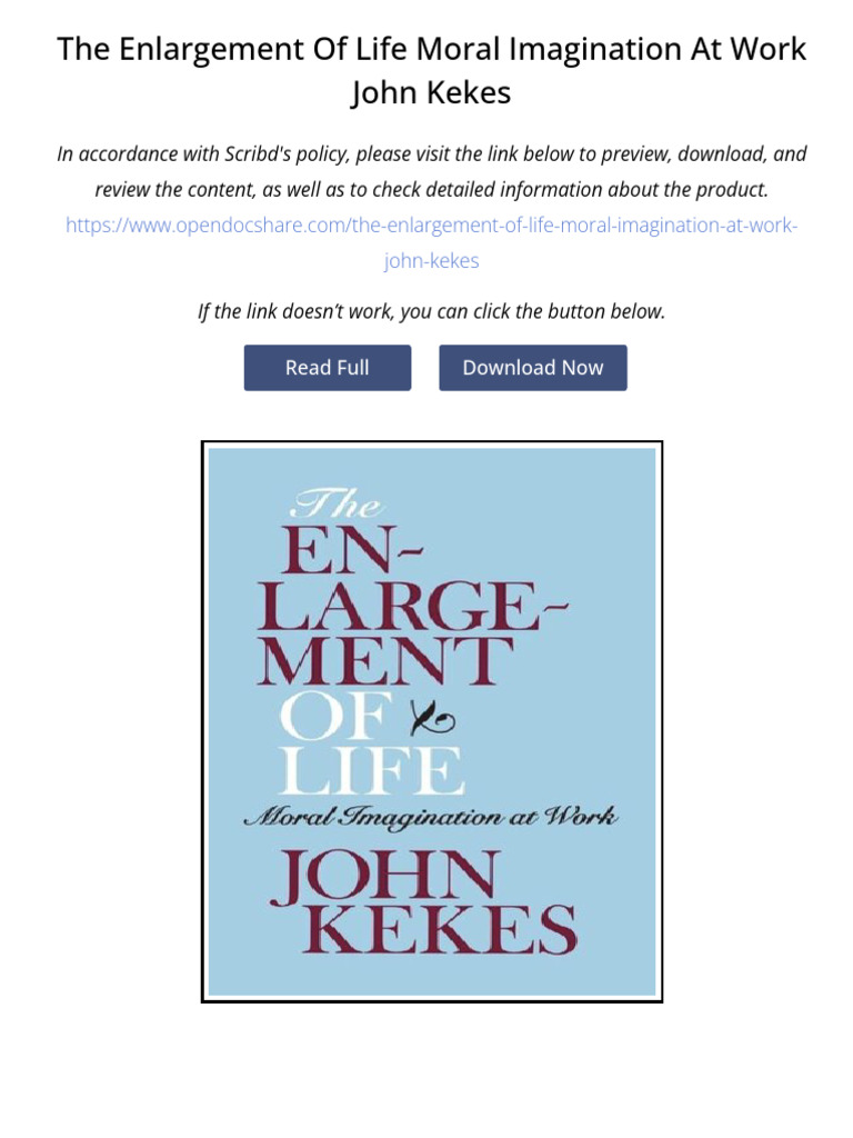 The Enlargement Of Life Moral Imagination At Work John Kekes | PDF ...