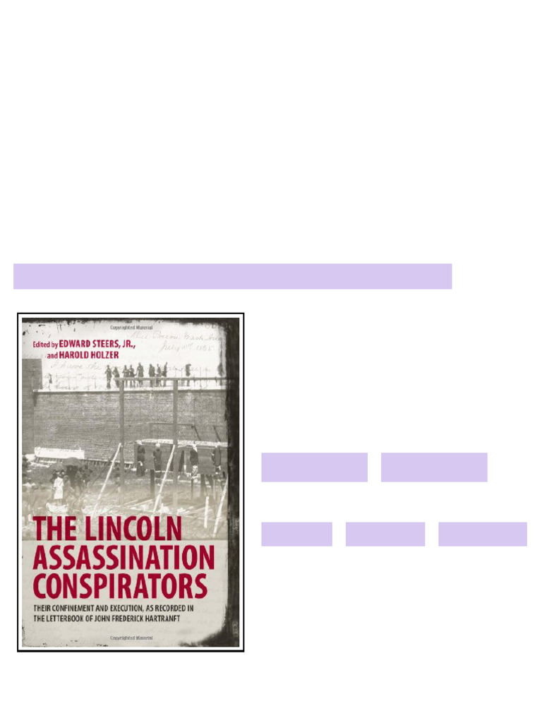 The Lincoln Assassination Conspirators Their Confinement and Execution ...