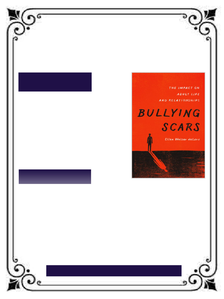 Bullying scars the impact on adult life and relationships First Edition ...