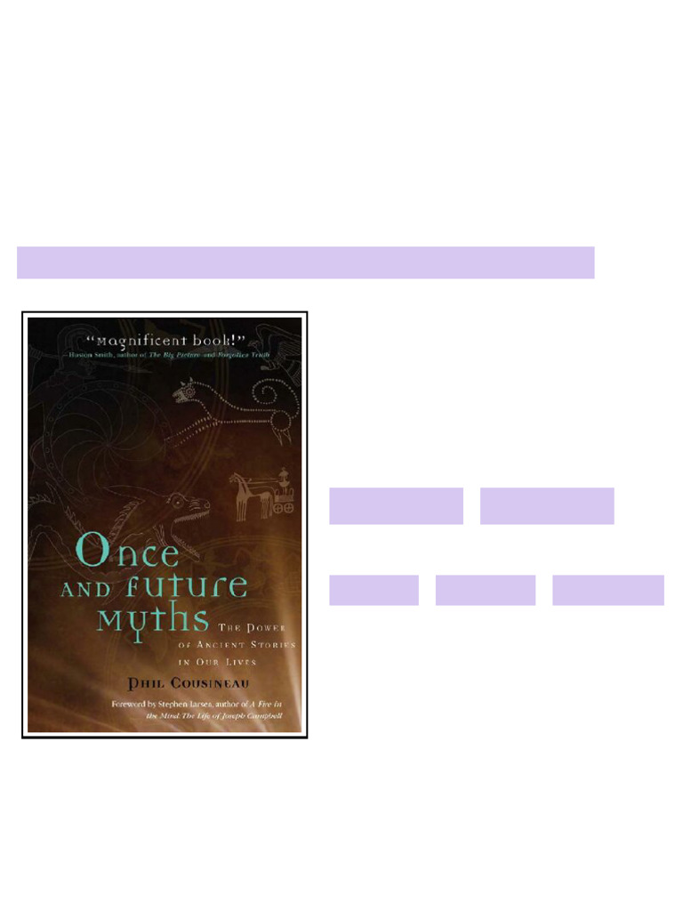 Once And Future Myths The Power Of Ancient Stories In Our Lives Phil ...