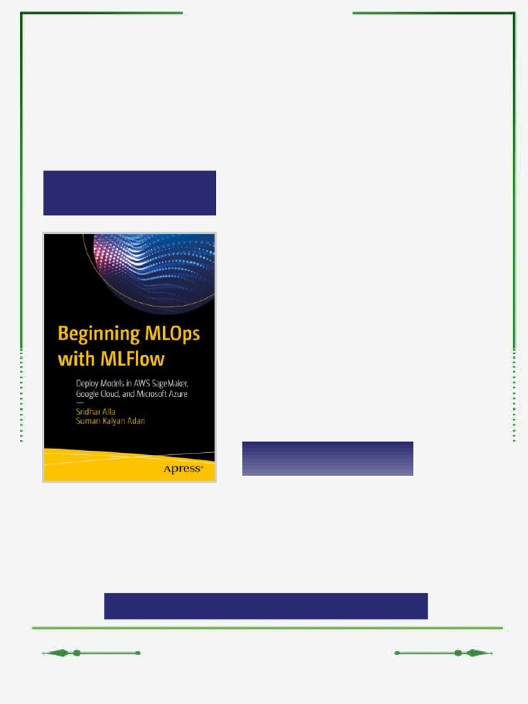 Beginning MLOps with MLFlow: Deploy Models in AWS SageMaker, Google ...