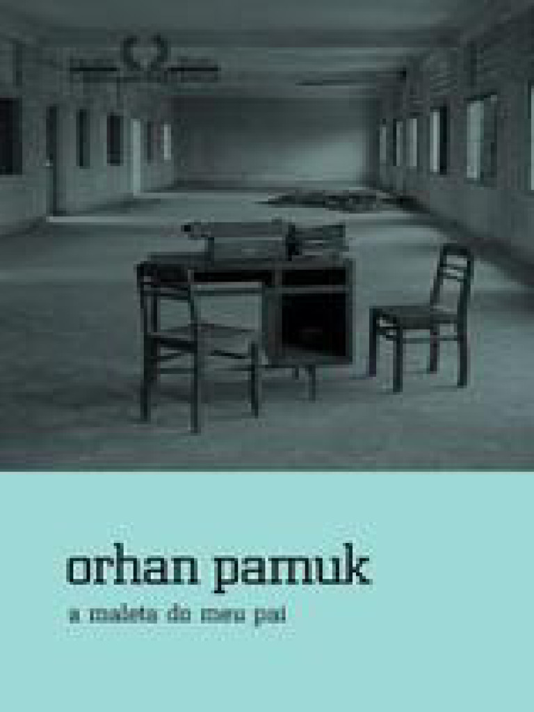 Orhan Pamuk a Maleta Do Meu Pai | PDF | Turquia | Mundo ocidental