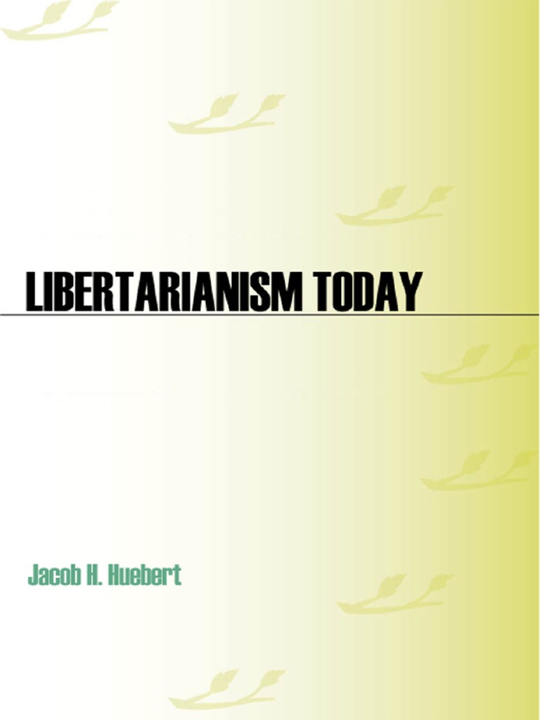Libertarianism Today | PDF | Ayn Rand | Austrian School