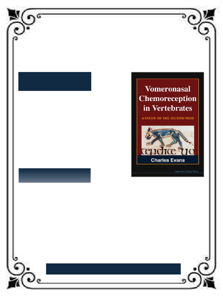 Vomeronasal Chemoreception in Vertebrates A Study of the Second Nose ...