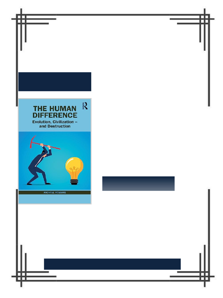 The Human Difference Evolution Civilization and Destruction 1st Edition ...