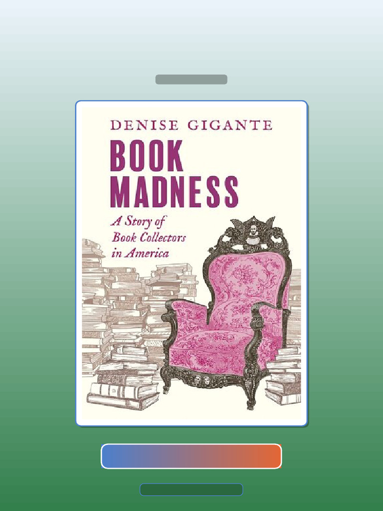 Test Bank for Book Madness Story of Book Collectors in America Denise ...
