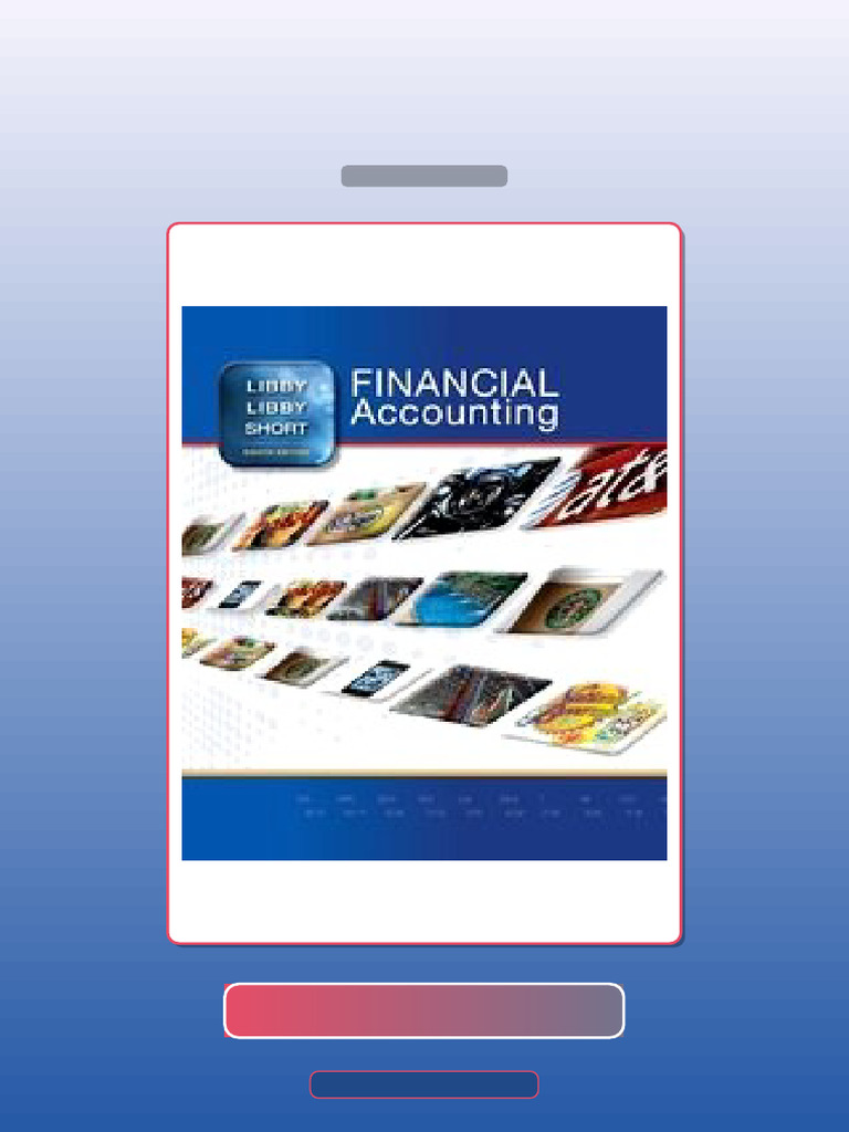 Test Bank for Financial Accounting Libby 8th Edition | PDF | Libraries ...