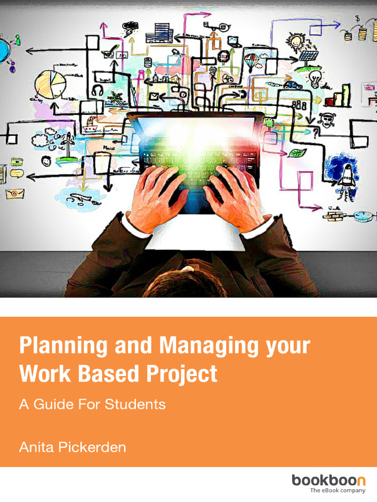 Planning and Managing Your Work Based Project | PDF | Cognition | Business