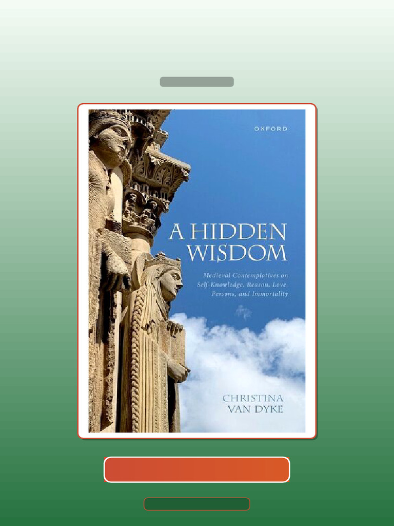 Test Bank for a Hidden Wisdom Medieval Contemplatives on SelfKnowledge ...