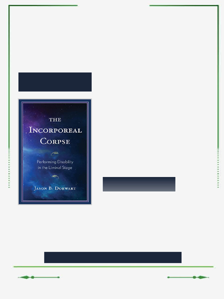 The Incorporeal Corpse Performing Disability in the Liminal Stage 1st ...