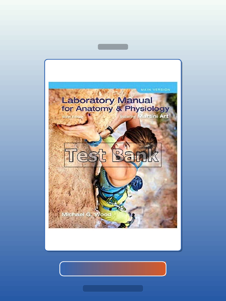 Test Bank for Laboratory Manual for Anatomy and Physiology Featuring ...