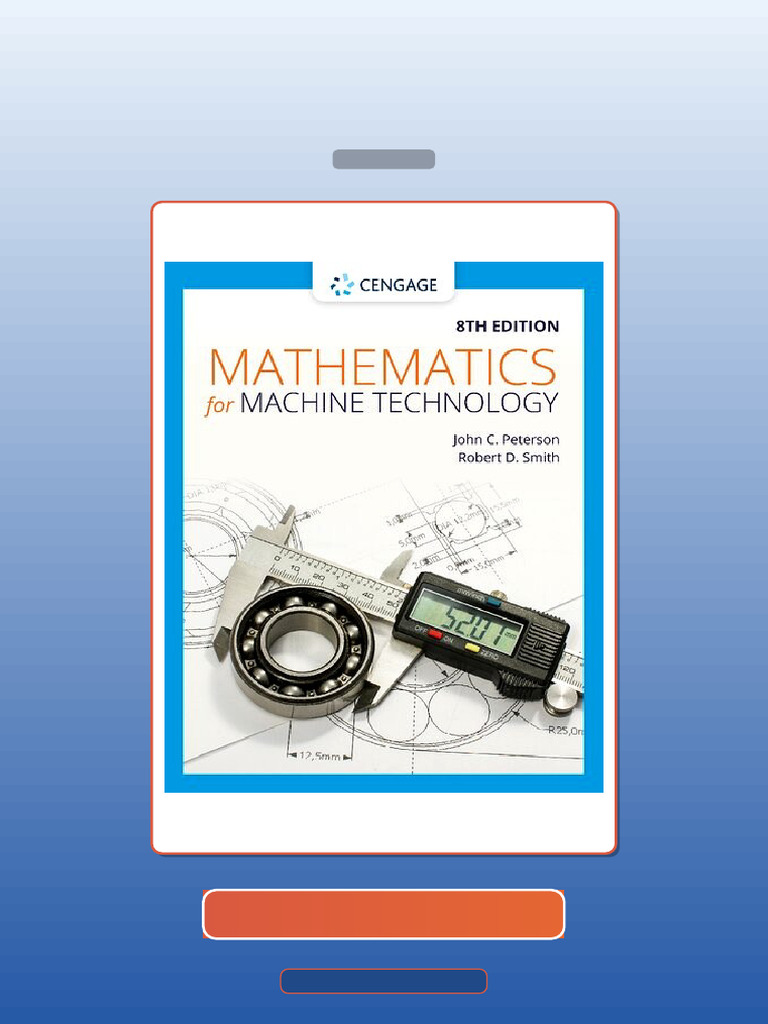 Test Bank for Mathematis for Machine Technology 8th Edition John C ...