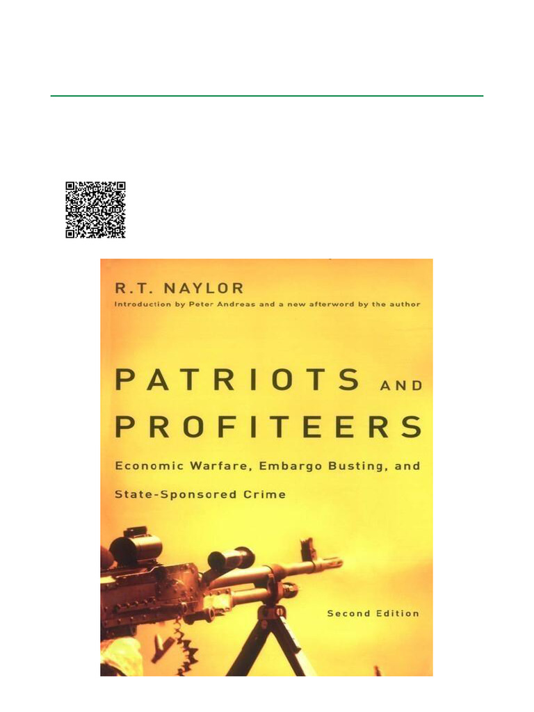 Patriots and Profiteers Economic Warfare, Embargo Busting, and State ...