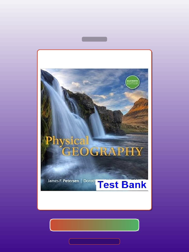 Test Bank for Physical Geography 11th Edition Petersen | PDF ...